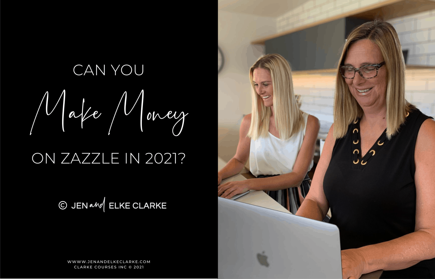 Can You Make Money on Zazzle in 2021? - Jen and Elke Clarke